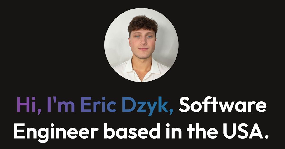 Eric Dzyk | Web Developer & Software Engineer